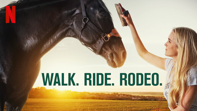 Walk. Ride. Rodeo. (2019) - Netflix | Flixable
